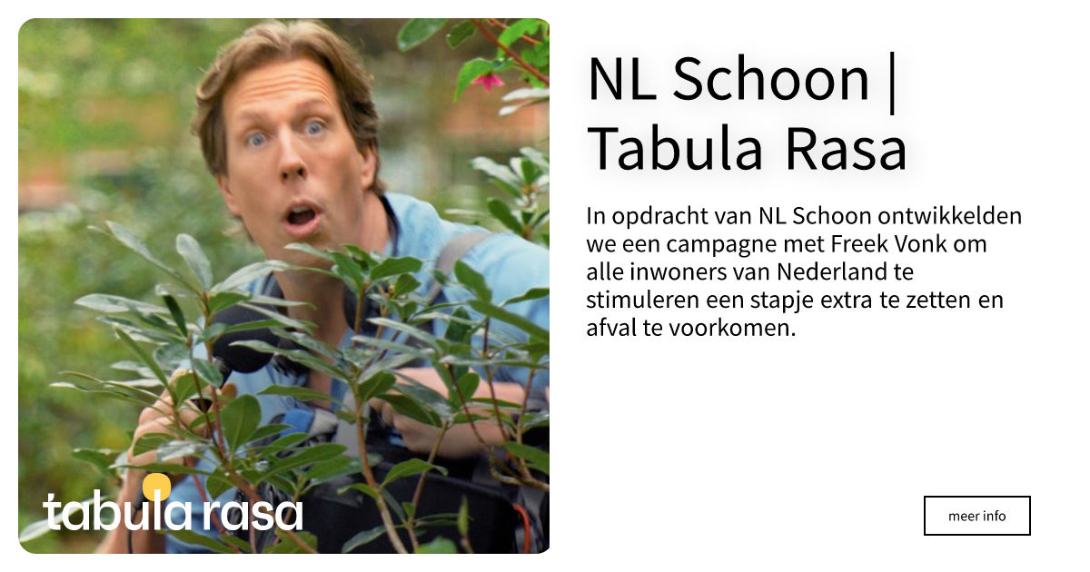 NL Schoon | Tabula Rasa